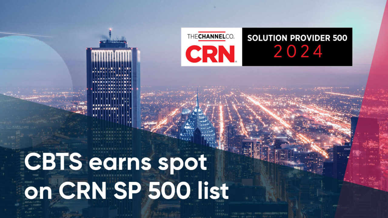 CBTS earns spot in the top 50 of CRN’s 2024 Solution Provider 500 List | CBTS