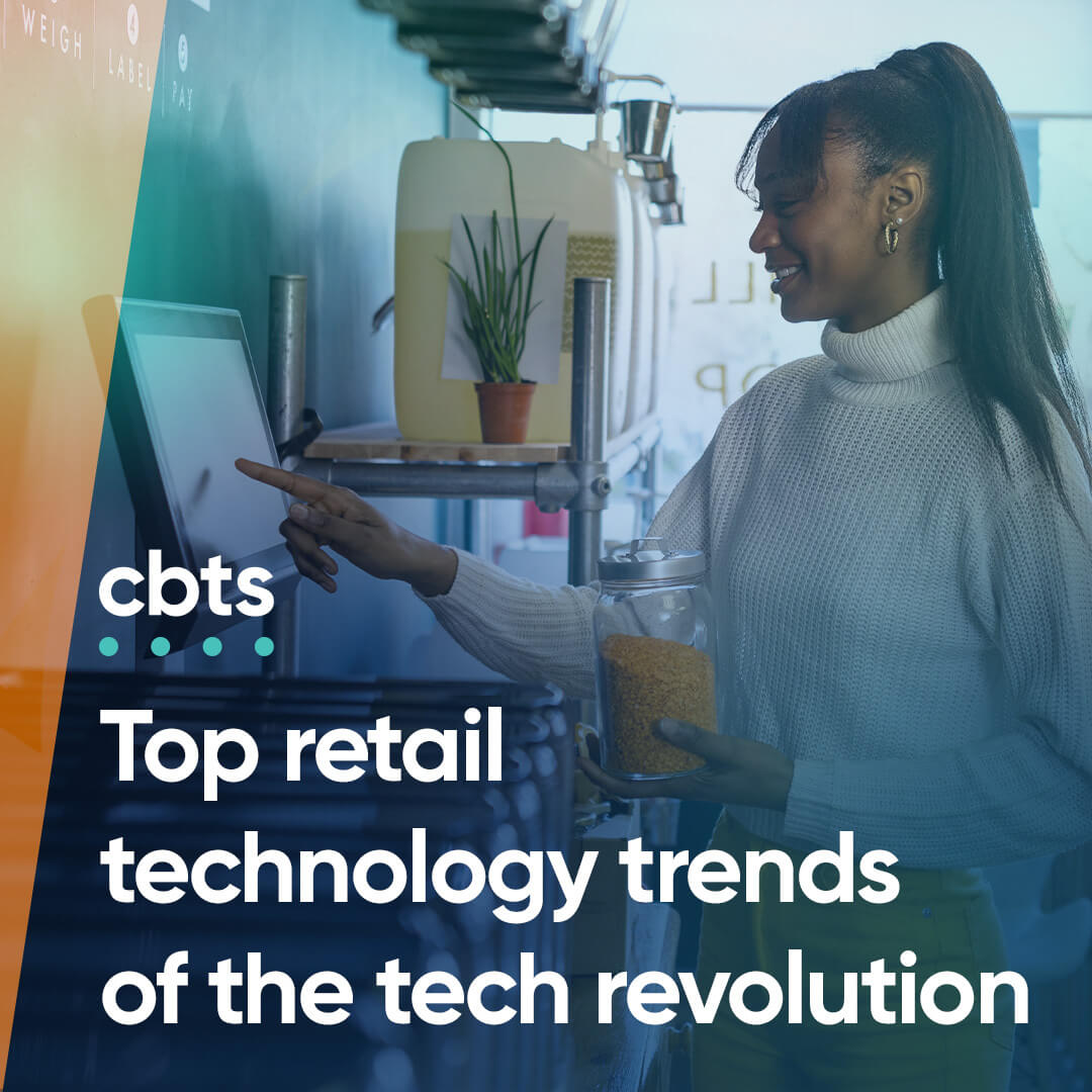 Top retail technology trends of the tech revolution | CBTS