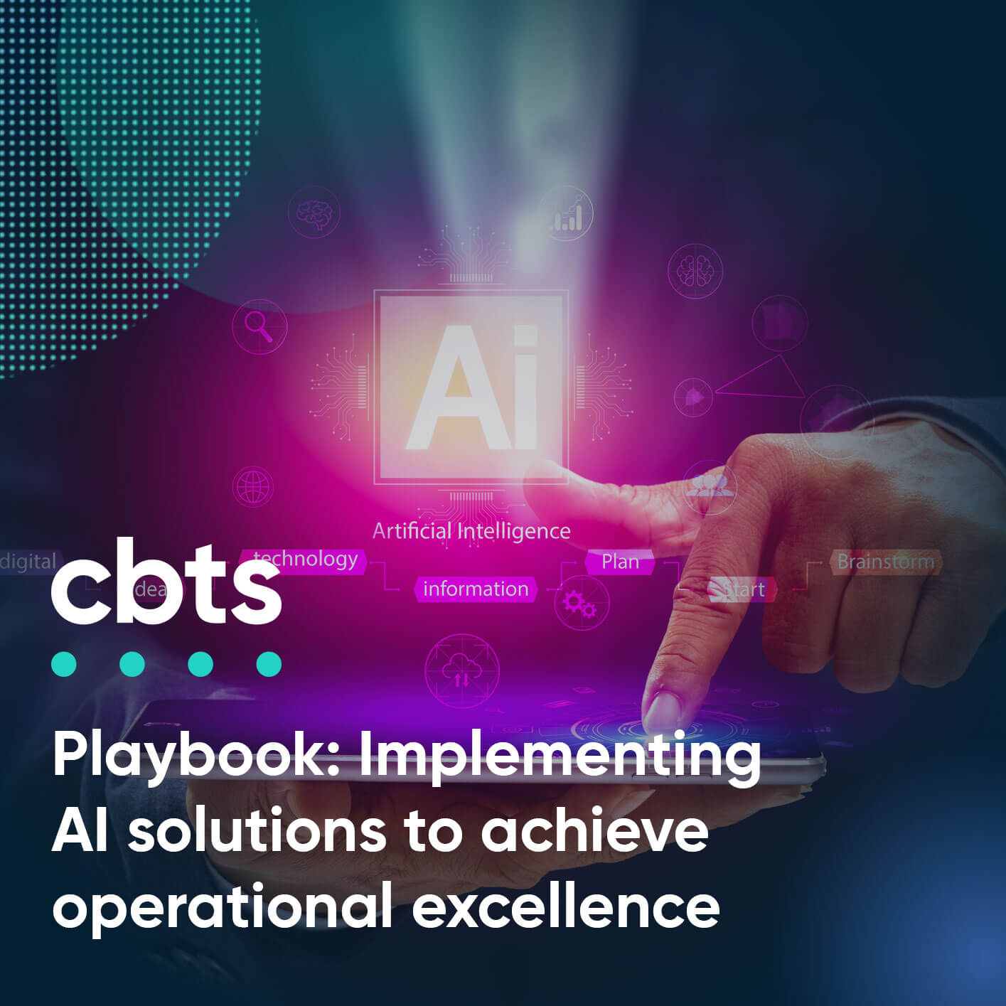 Playbook: Implementing AI solutions to achieve operational excellence | CBTS