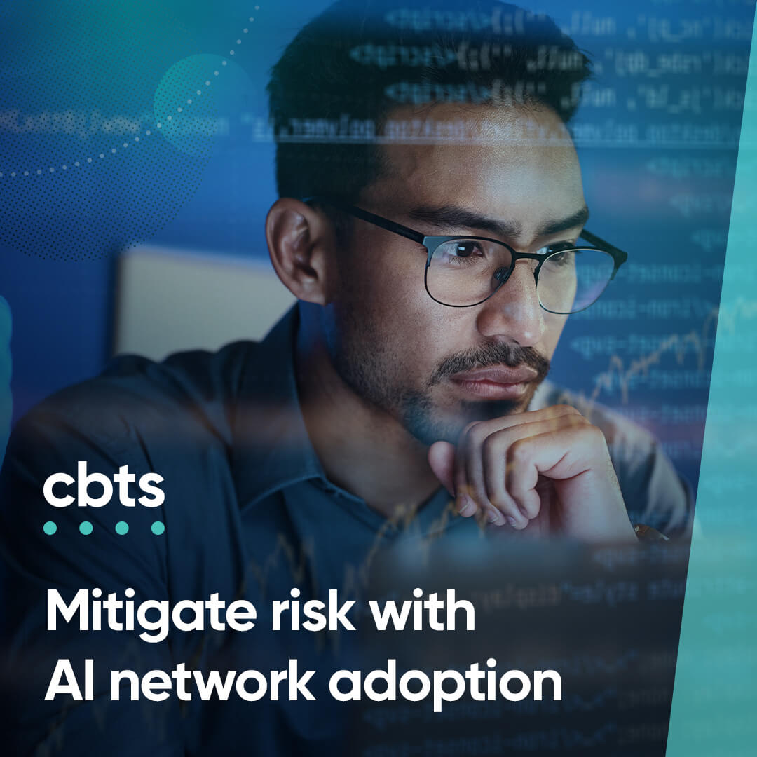 Mitigating risk in the adoption of AI in networking | CBTS