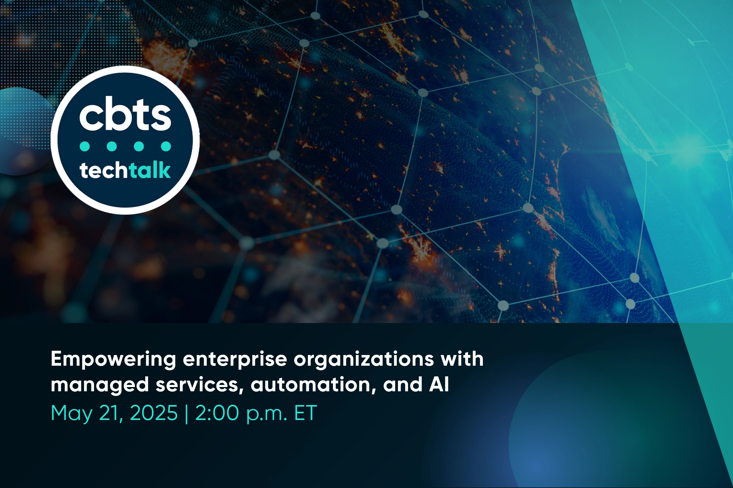 Tech Talk: Empowering enterprise organizations with managed services, automation, and AI - May ...